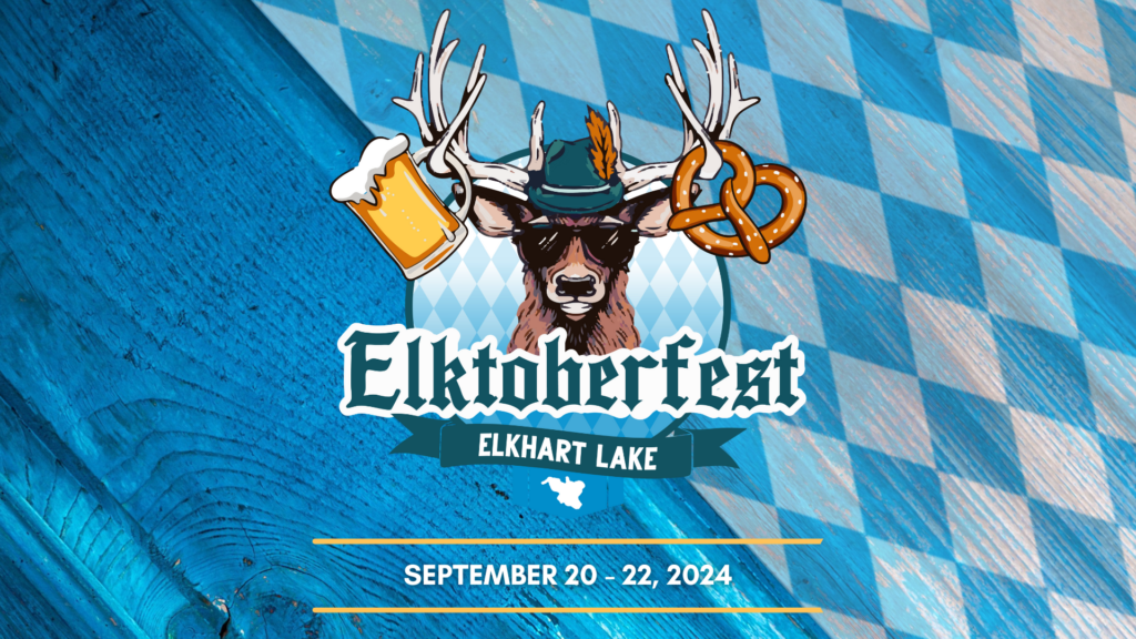 Elktoberfest - Elkhart Lake, WI
